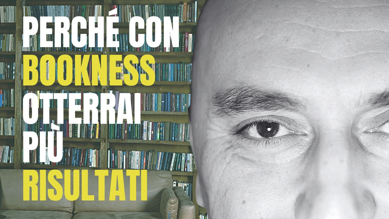 Servizio Bookness. Perché otterrai più risultati?