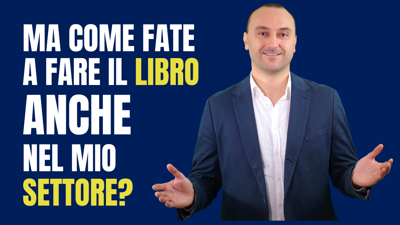 Ma come fate a fare il libro ANCHE nel mio settore?