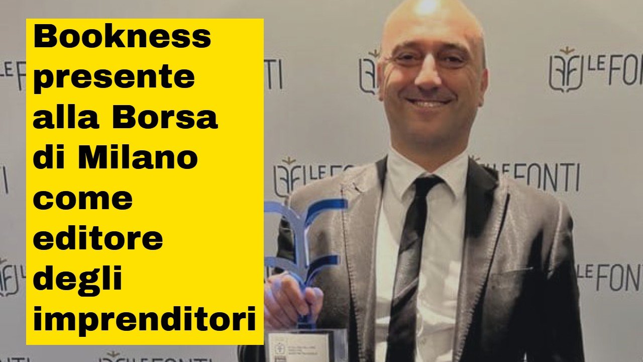 Il libro per il business: Bookness presente alla Borsa di Milano